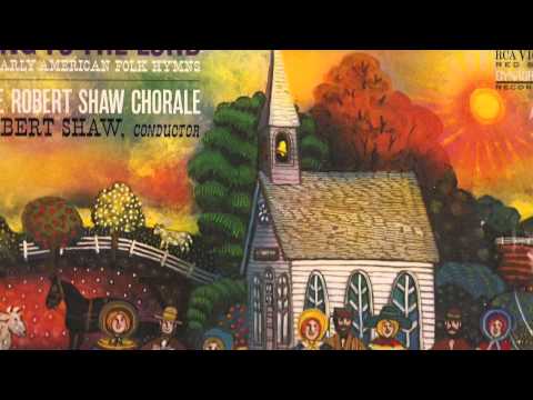 16 Shout On   Robert Shaw Chorale