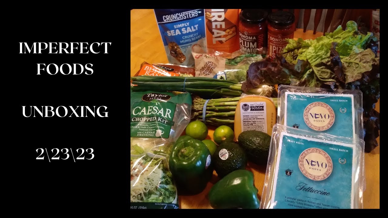 Unboxing Imperfect Foods Box | February 23, 2023 - YouTube