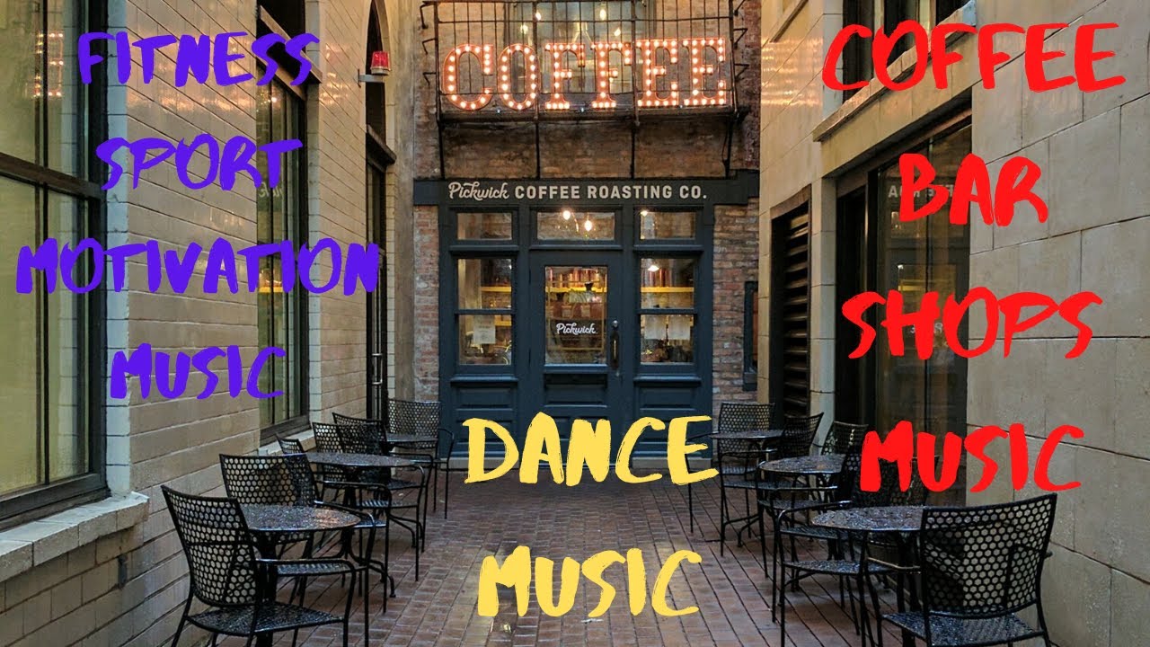 Dance Music 🔥 Coffee Bar Shop Music 🔥 Workout Motivation Music 🔥 ...