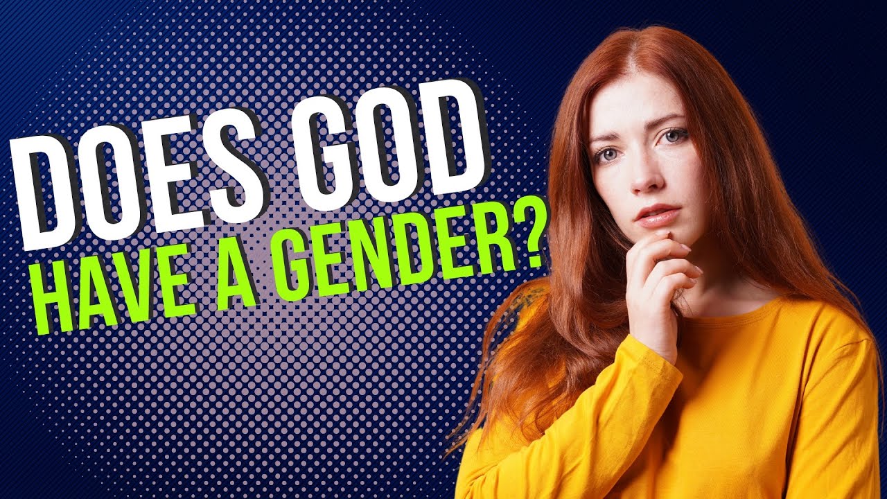 Does God Have a Gender? - YouTube