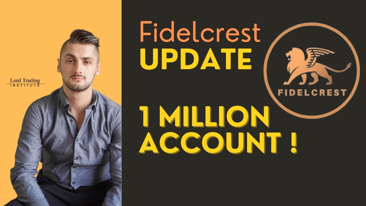 Fidelcrest UPDATE MAJEUR ! | Forex TRADING | FX Trader | Lord Trading ...