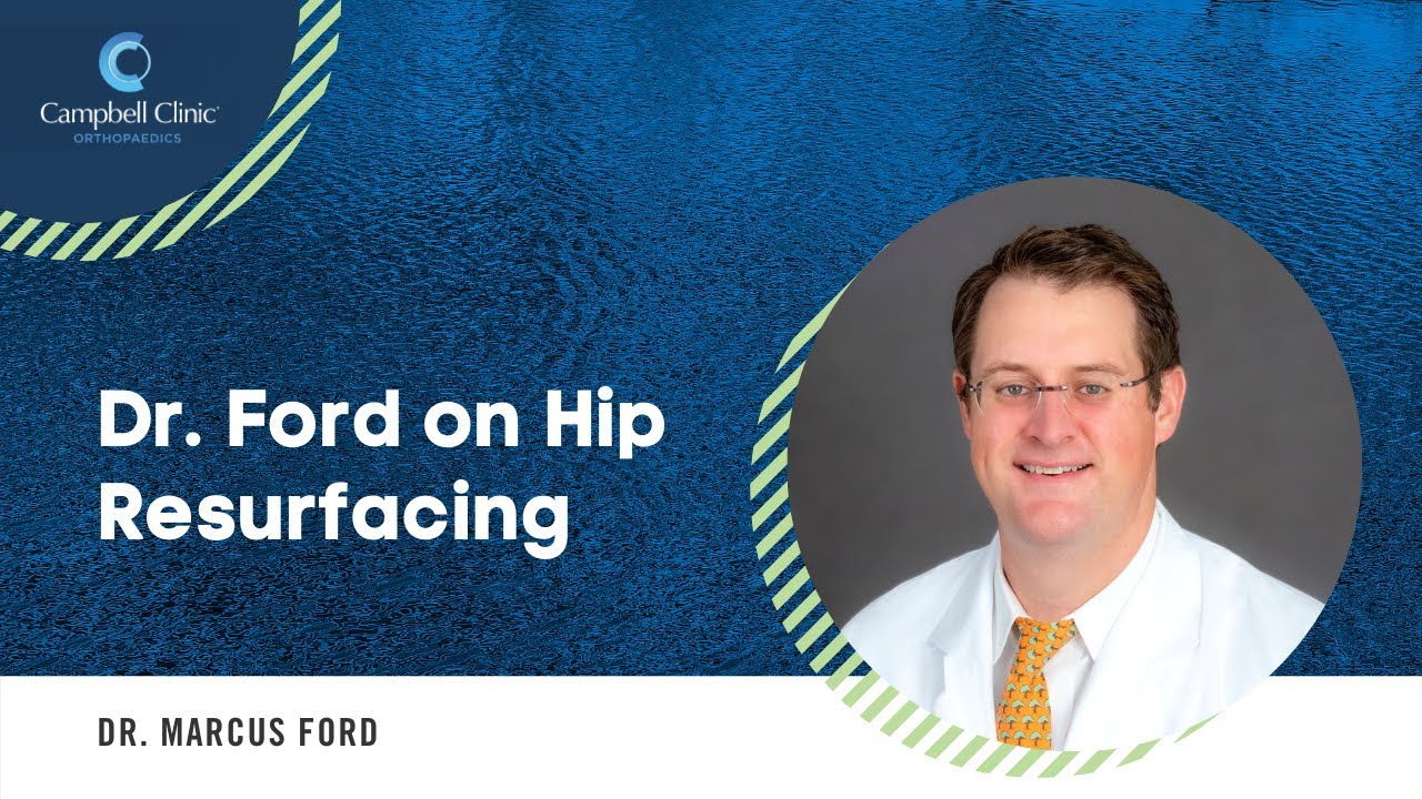 Hip Resurfacing with Dr. Ford - YouTube