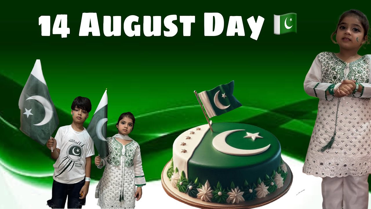 14 August 2024 Day 🇵🇰 | Happy Independence Day 🥳 - YouTube
