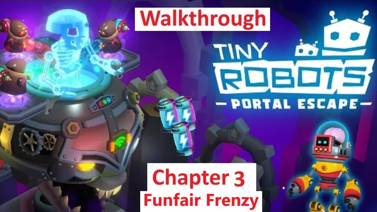 Tiny Robots Portal Escape Walkthrough Chapter 3 Adventure Time Level 1 ...