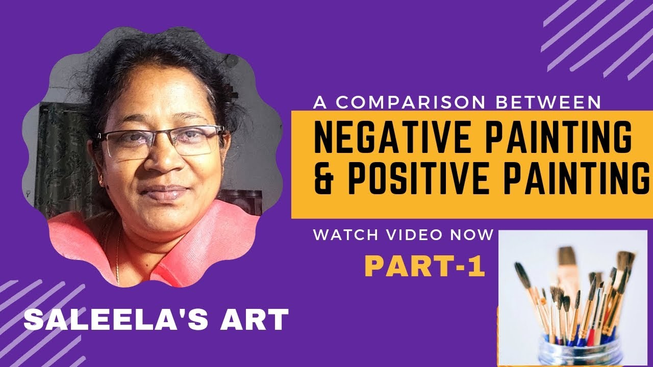 Comparision of Negative Painting and Positive Painting # youtube videos ...