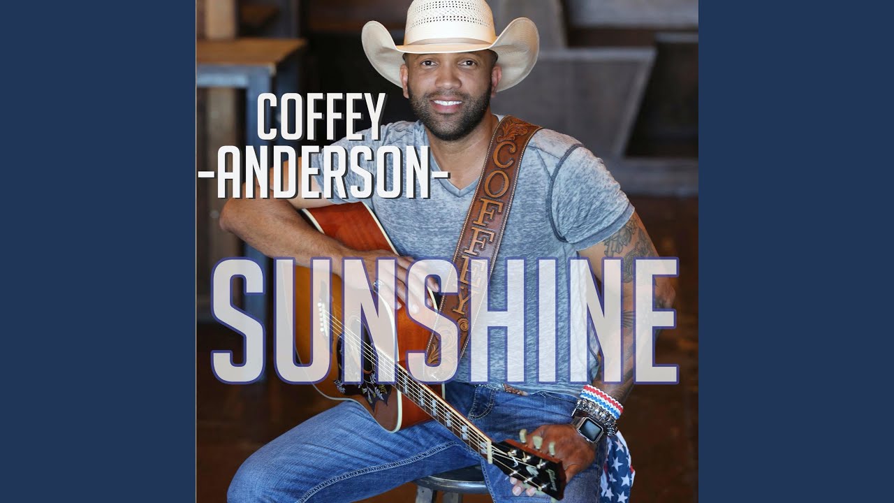 Coffey Anderson - "Sunshine" (Official Music Video)