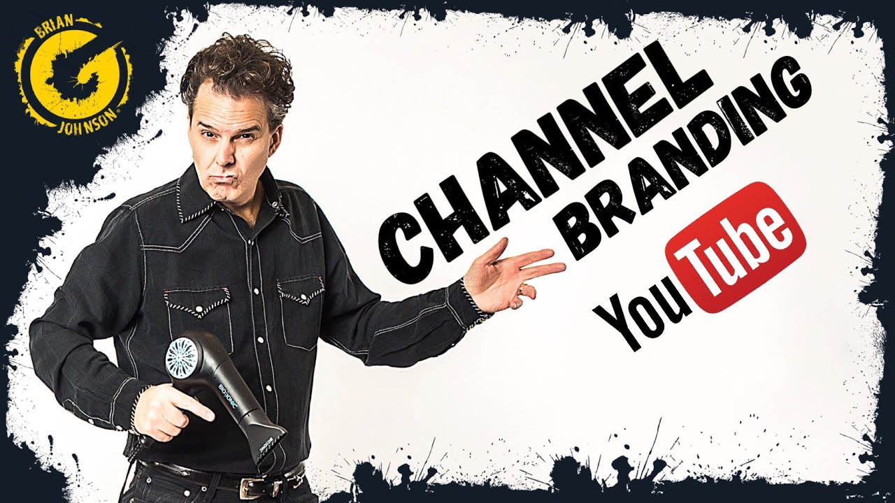 How To Brand Your YouTube Channel - YouTube
