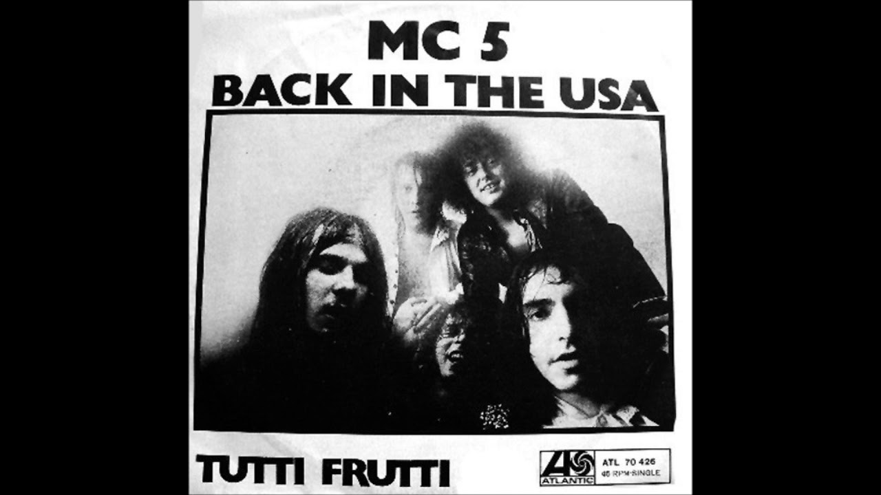MC5 Back in the USA, Single 1970 - YouTube