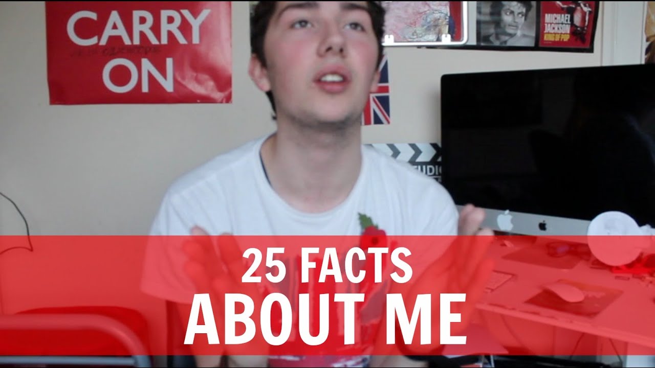 25 Facts About Me | Ollie Walker - YouTube