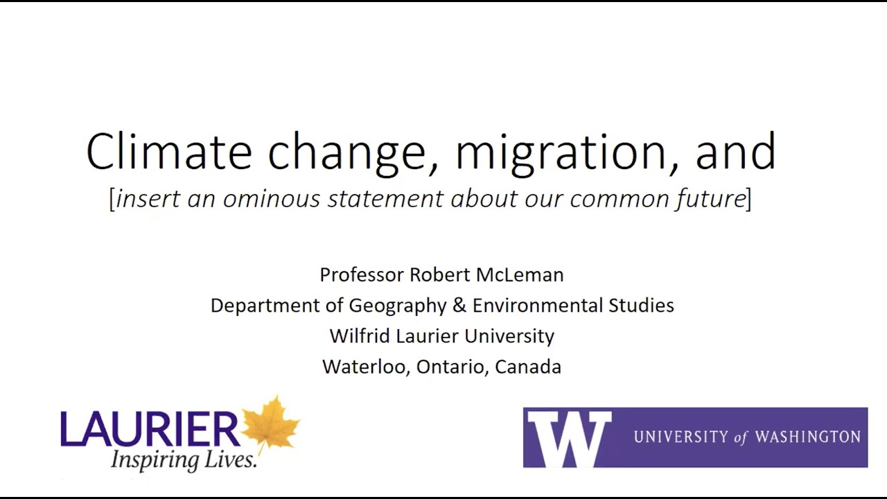 ATM S 586 Seminar, Migration and Conflict (4/26), Robert McLeman - YouTube