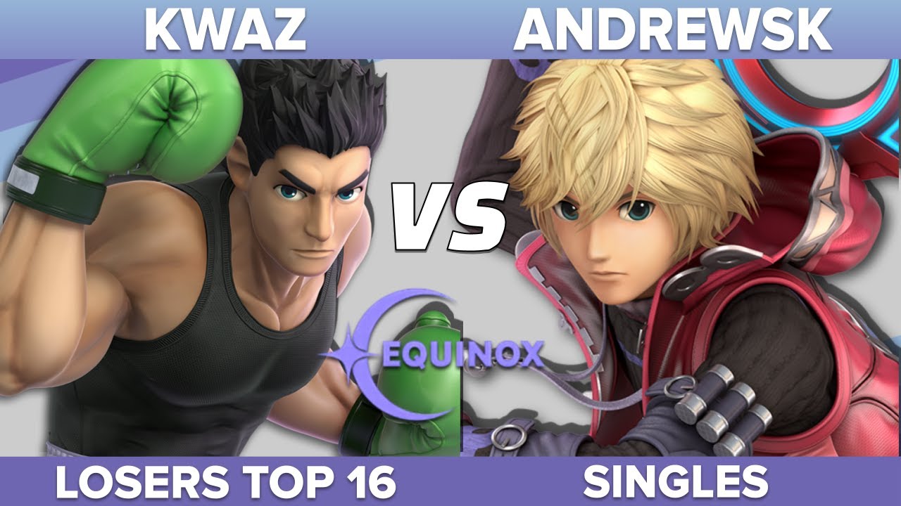 Equinox - AndrewSK (Shulk) vs Kwaz (Little Mac) - YouTube