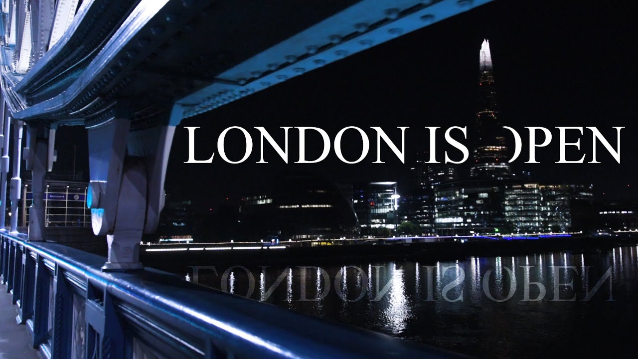 London Is Open! - YouTube