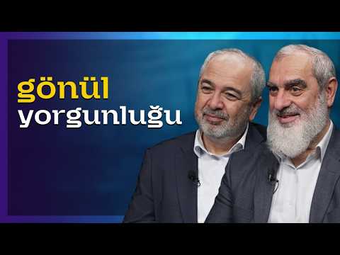 Gönlünüz Yorulmasın | İslam ve Hayat