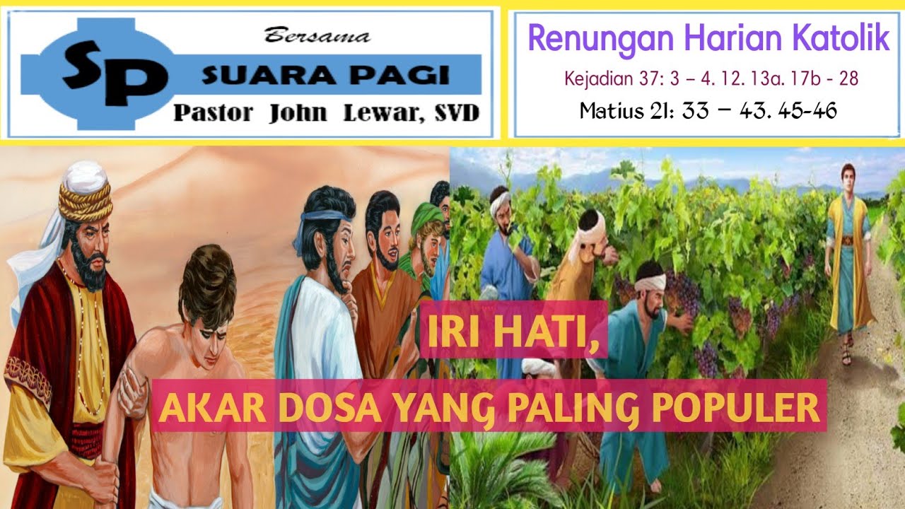 #SuaraPagi#RenunganHarian Katolik_Jumad, 05 Maret 2021 IRI HATI, AKAR ...
