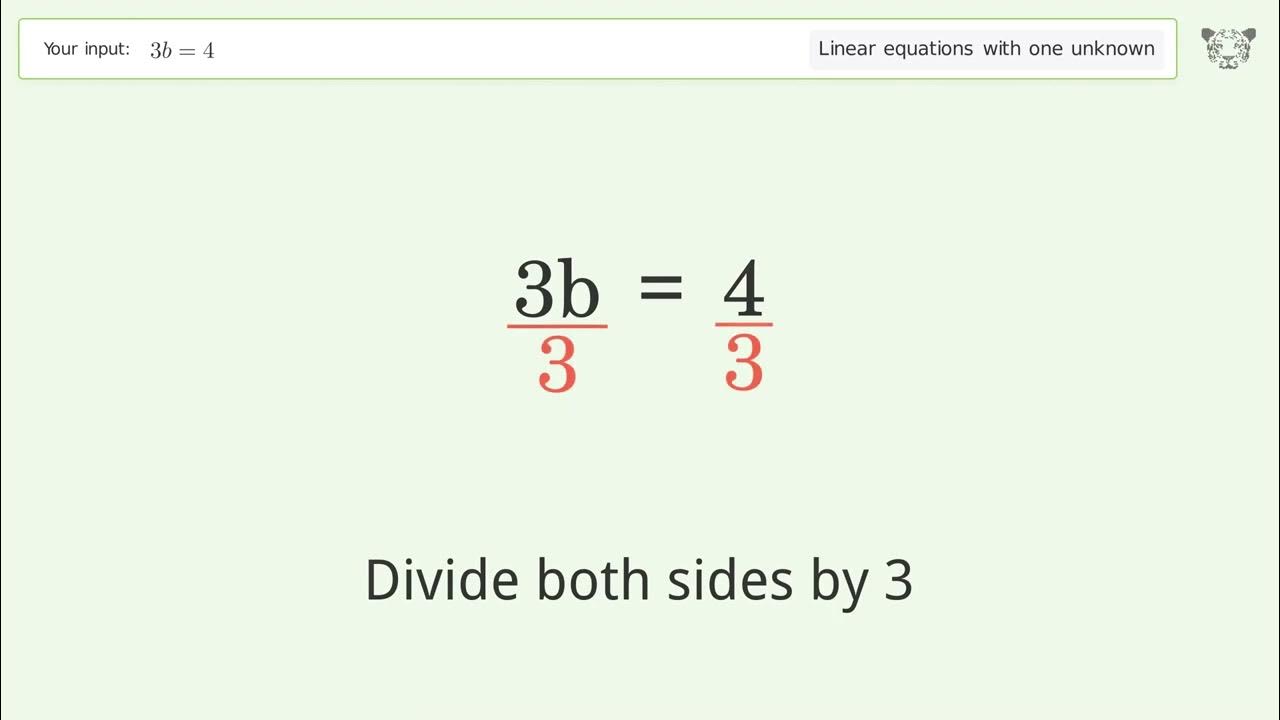Linear equation with one unknown: Solve 3b=4 step-by-step solution ...