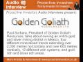 Paul Sorbara, President of Golden Goliath Resources, talks to Proactive ...