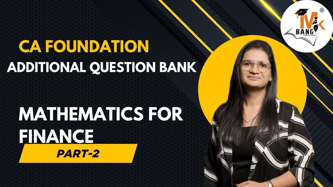 CA Foundation | Chapter 4 Mathematics of Finance | Additional Question ...