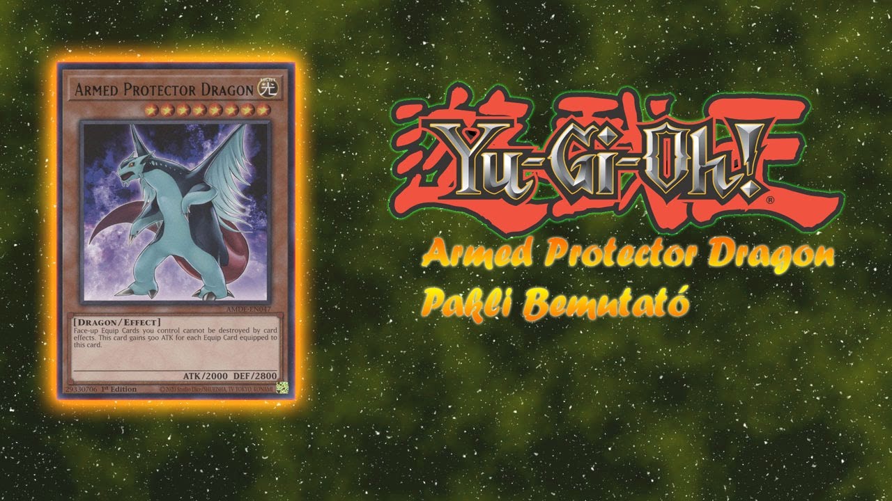 Yugioh Armed Protector Dragon Pakli Bemutató - YouTube