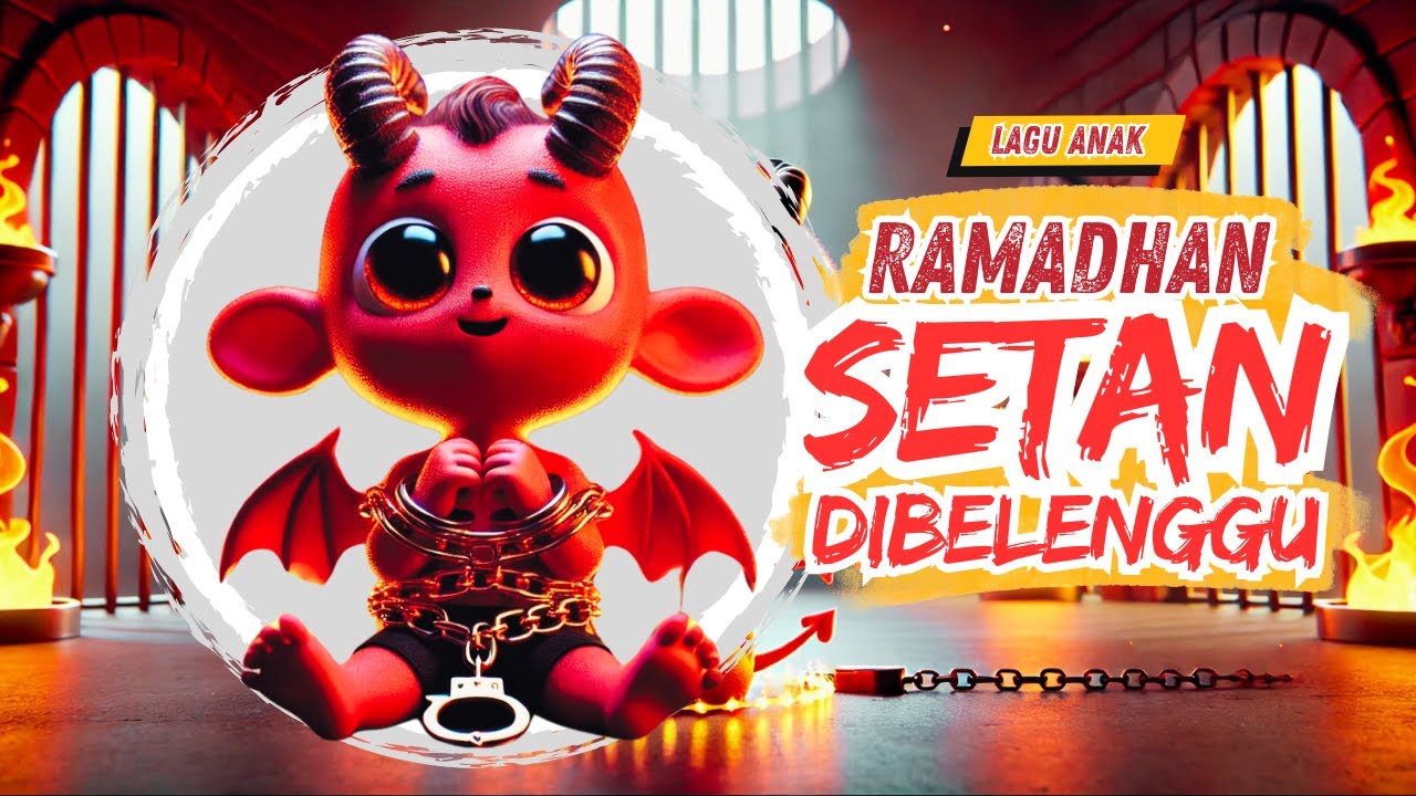 SAAT RAMADHAN SETAN DIBELENGGU | Lagu Anak Anak | Lagu Anak Indonesia # ...
