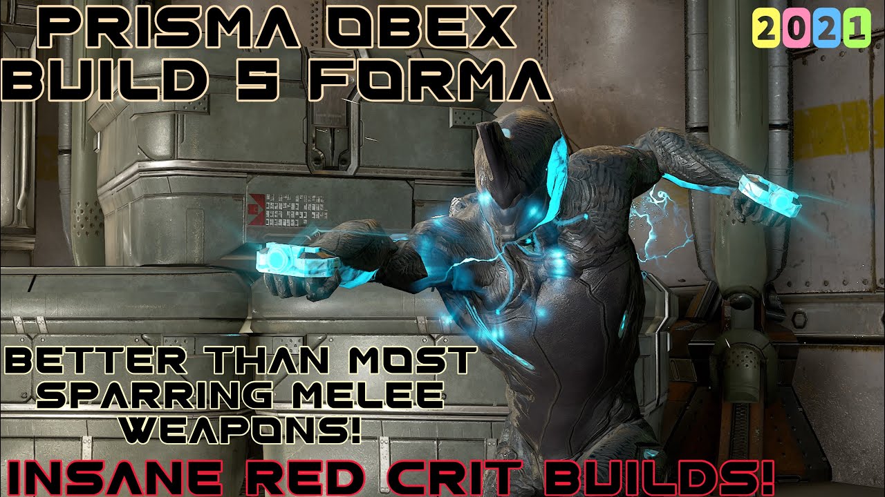 Warframe- Prisma Obex Build 2021 [5 forma] Insane Red Crits! - YouTube