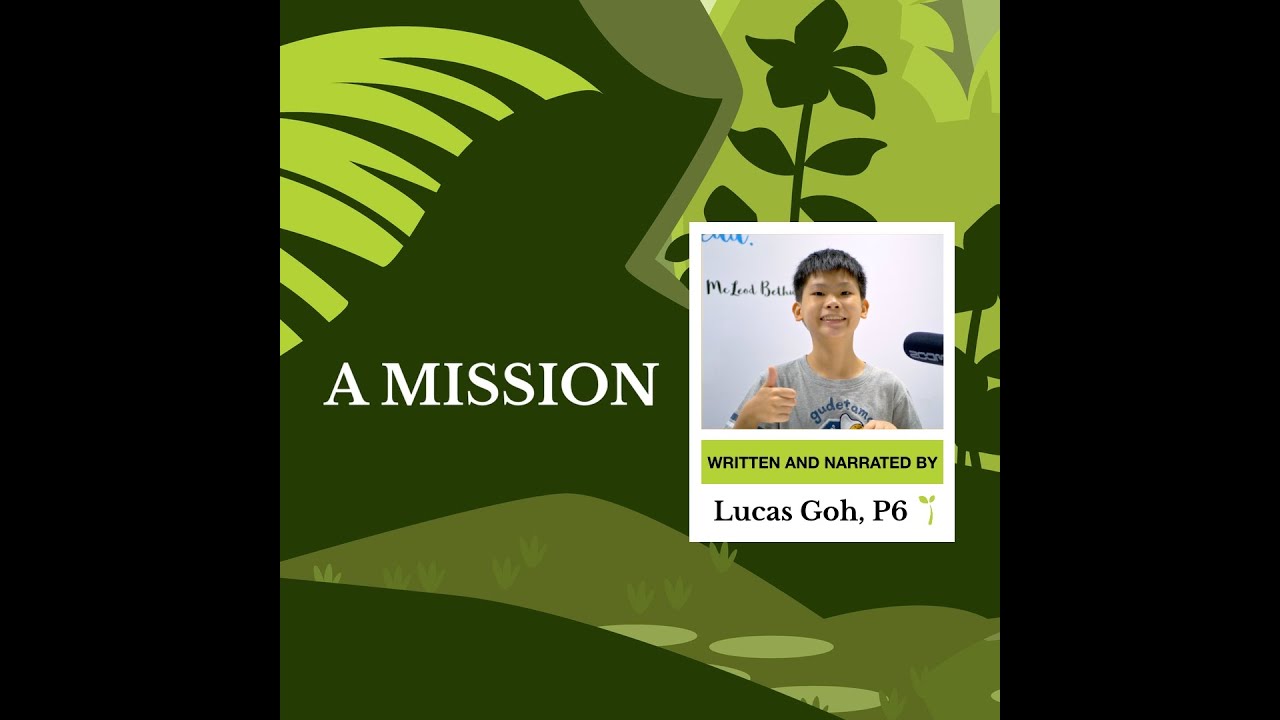 Budding Young Writers: A Mission by Lucas Goh - YouTube