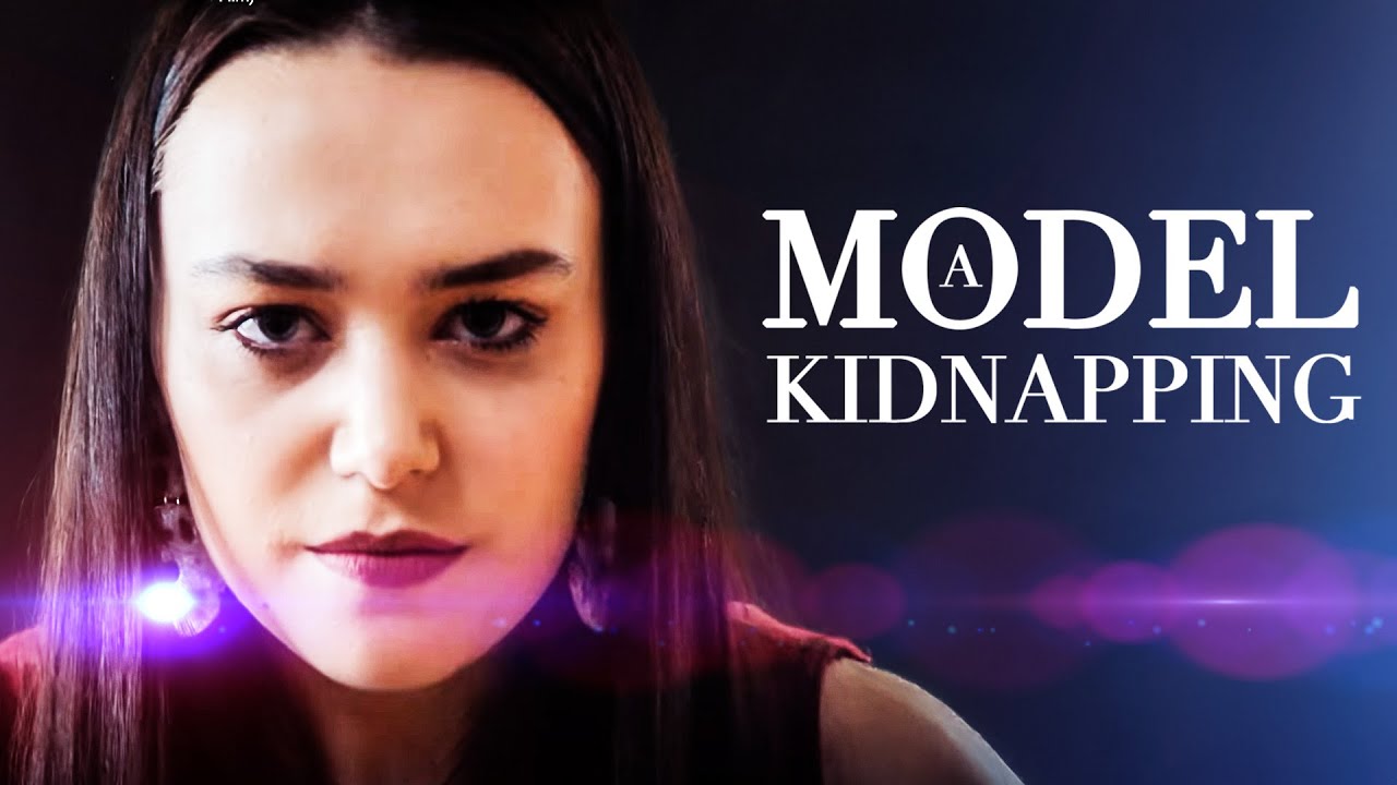 A Model Kidnapping (THRILLER KRIMI auf Deutsch, Thriller Drama Filme Deutsch ganzer Film) - YouTube