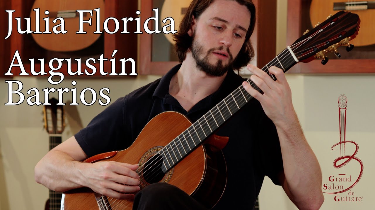 Augustín Barrios | Julia Florida on a Dan Kellaway Classical Guitar ...