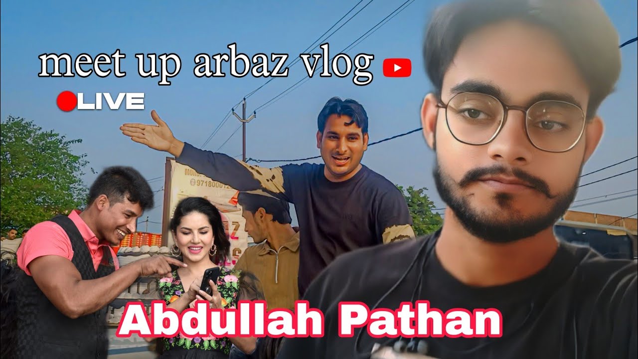 meet up arbaaz vlogs || Abdullah Pathan || big collection 😱 - YouTube