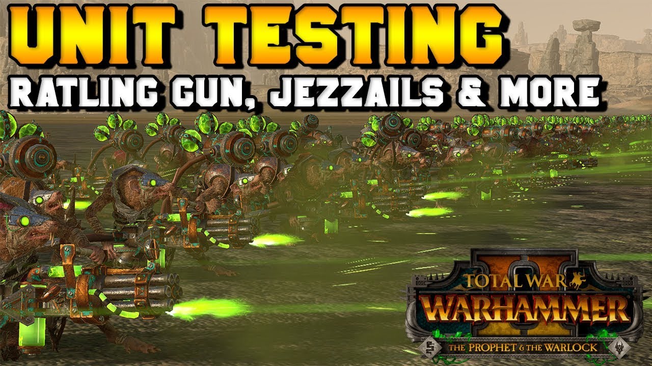 Unit Testing w/ Turin: Ratling Guns, Warplock Jezzails & More | Total ...