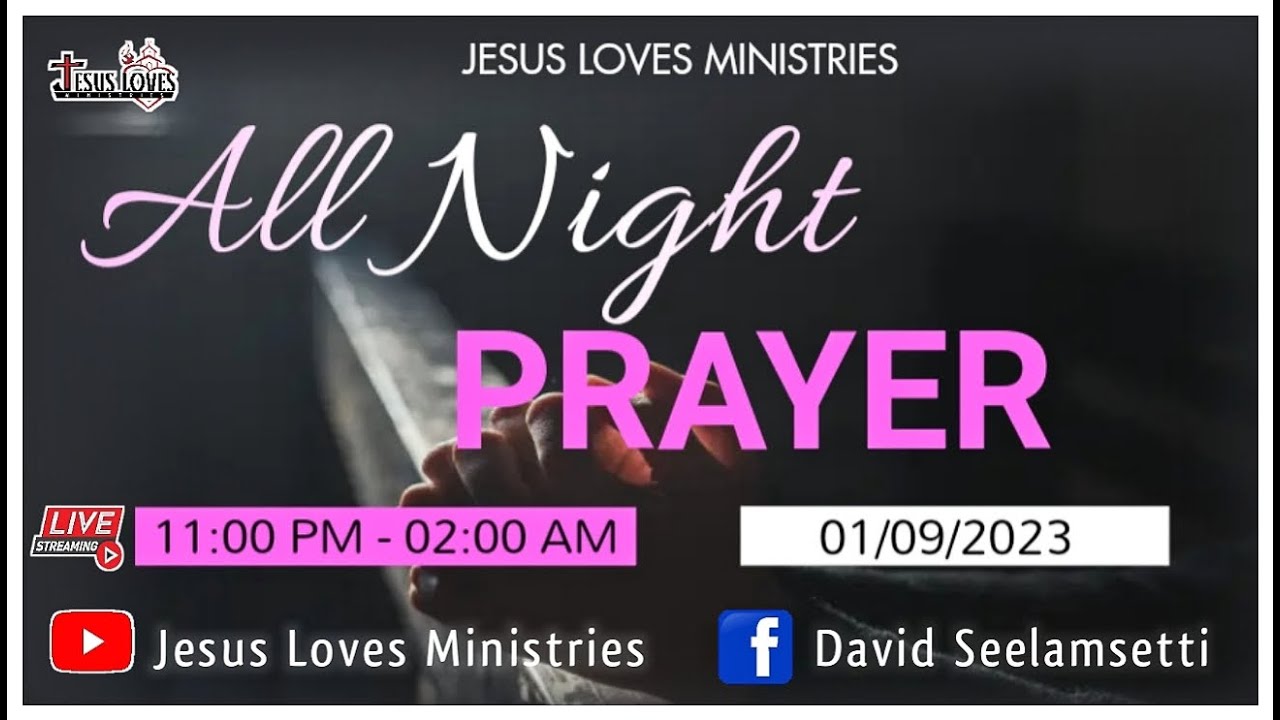 All Night Prayer || 01/09/2023 || #live #jlm - YouTube