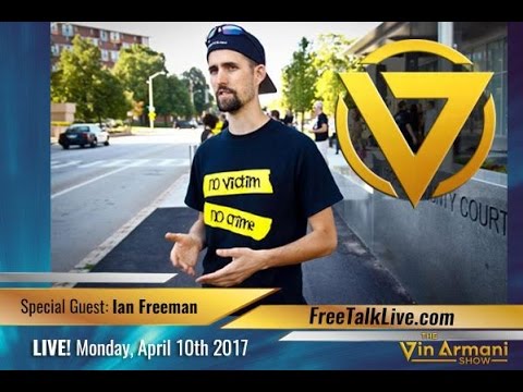 The Vin Armani Show (4/10/17) - Ian Freeman of Free Talk Live - YouTube