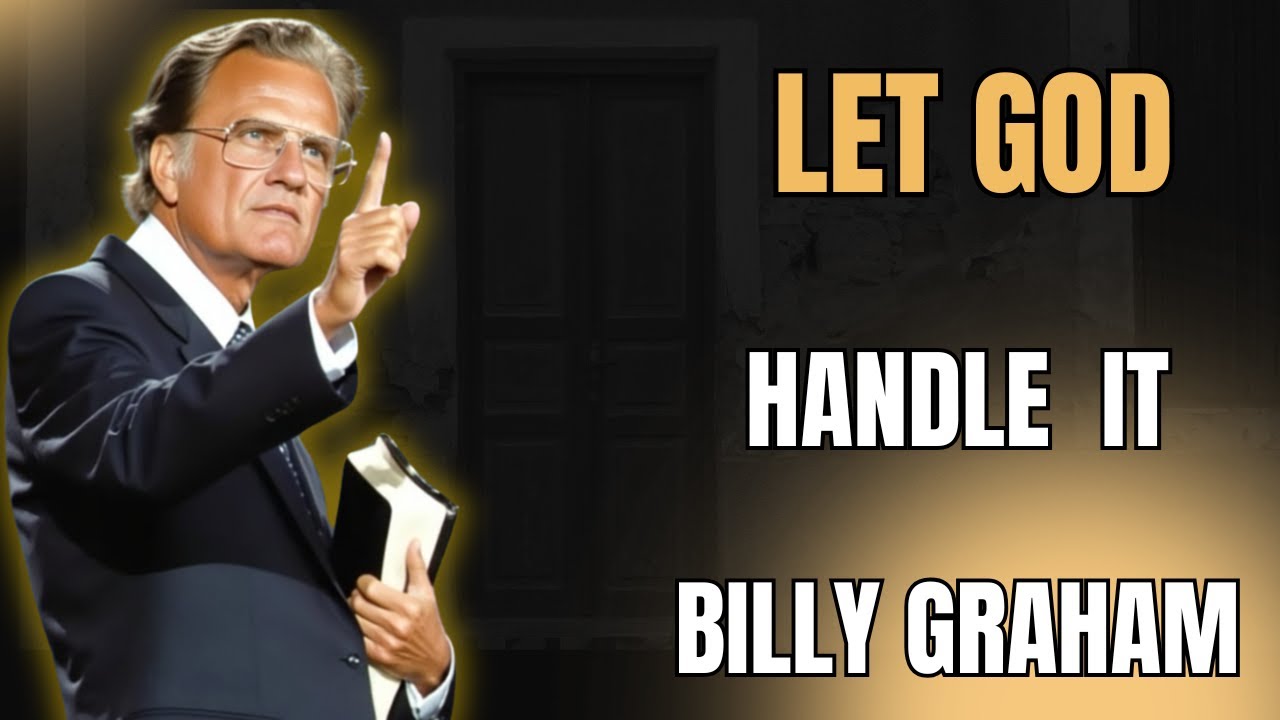 Let God Handle It. Stop Worrying, Start Trusting Billy Graham | Faith ...