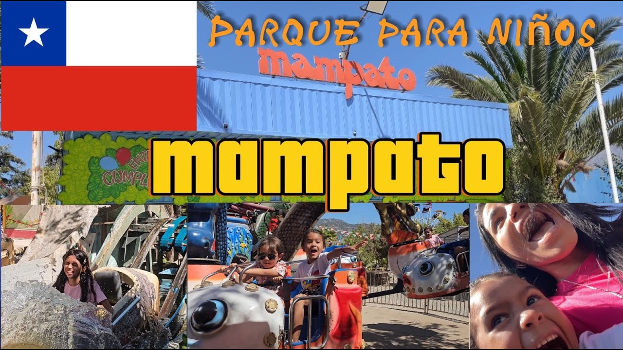 MAMPATO parque mecánico INFANTIL en CHILE/SOLO PARA NIÑOS. - YouTube