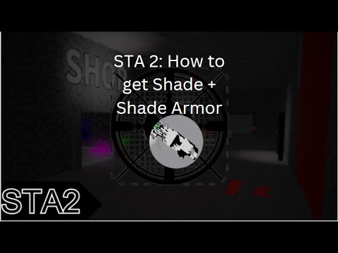 STA 2: How to get Shade + Shade Armor (1M Kills Required) - YouTube