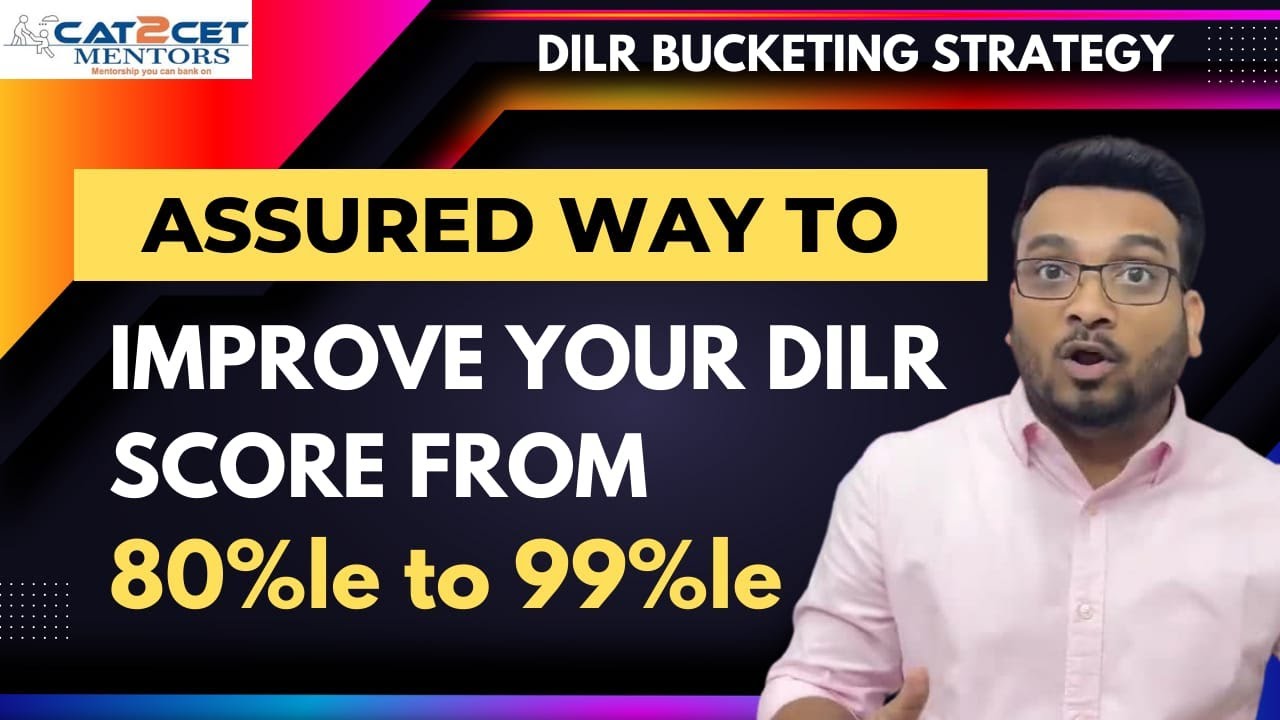 Assured Way to Improve Your DILR Score from 80%le - 99%le | DILR ...