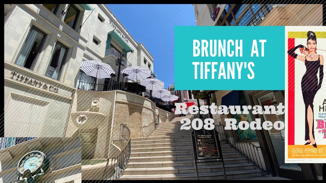 Brunch at Tiffany's | 208 Rodeo Restaurant | Beverly Hills CA | HD ...