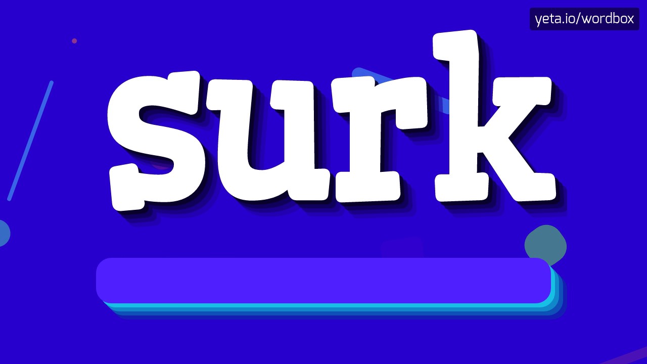 SURK - HOW TO PRONOUNCE IT!? - YouTube