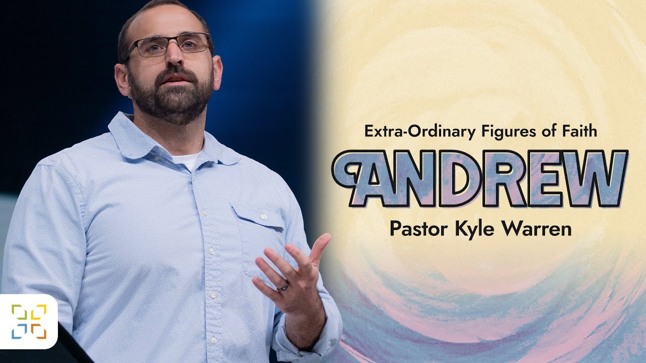 Andrew | Extra Ordinary: Figures of Faith | Week 4 - YouTube