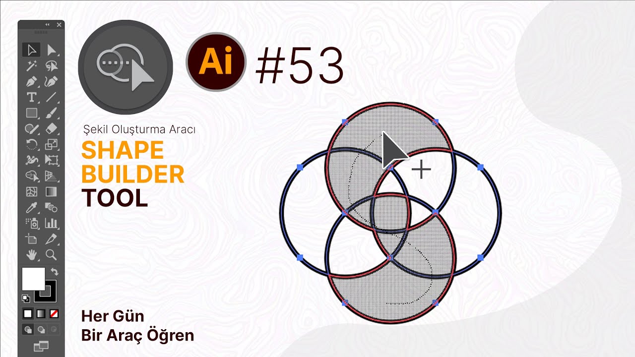Adobe Illustrator "Shape Builder Tool" Nasıl Kullanılır? Araçlar Paneli ...