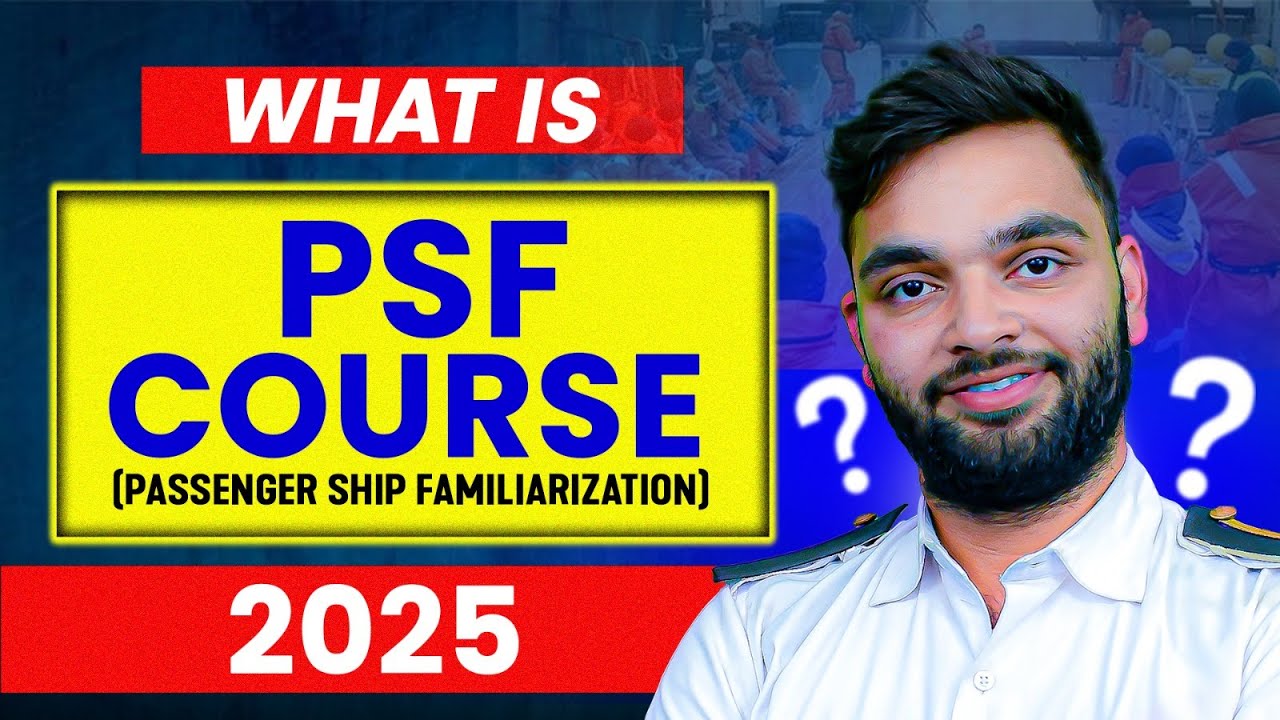What is Passenger Ship Familiarization (PSF) Course? Explained in Hindi ...
