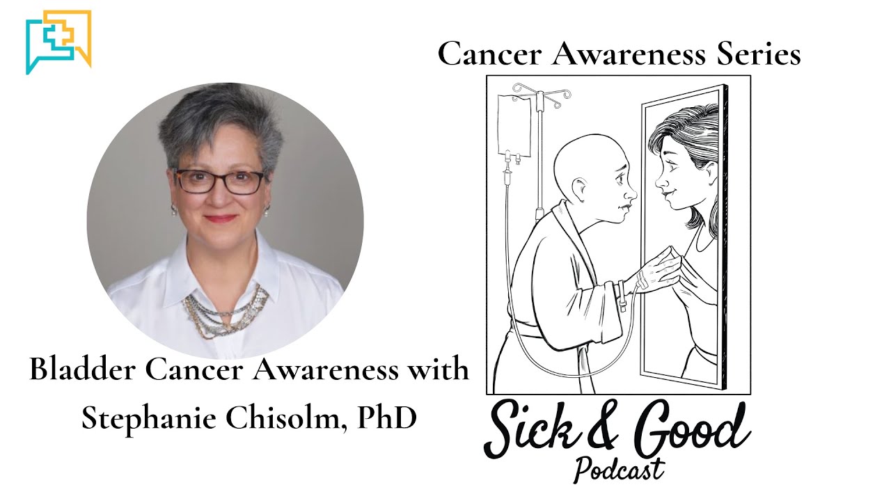 Bladder Cancer Awareness with Stephanie Chisolm, PhD - YouTube