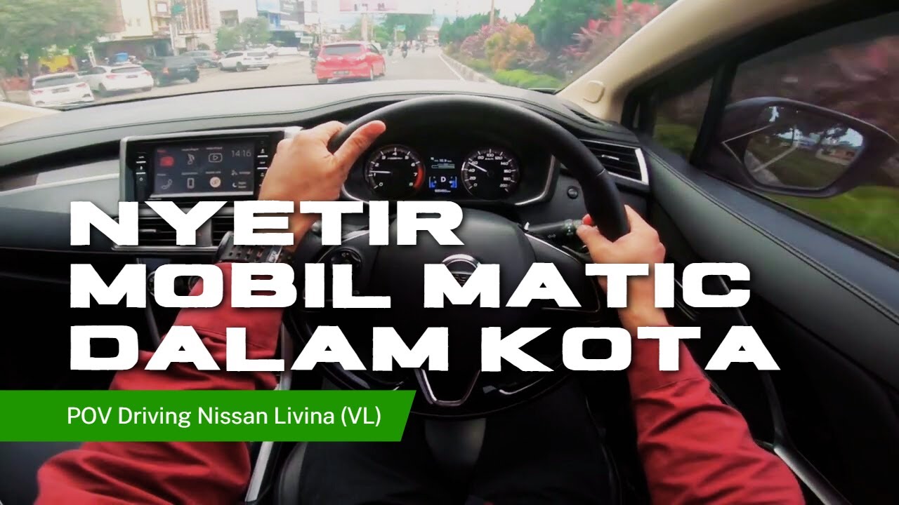 POV Driving Dalam Kota - Nissan Livina Matic #TravelDocumentary # ...