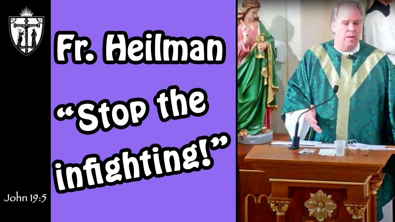 Father Rick Heilman: Stop the Infighting - YouTube