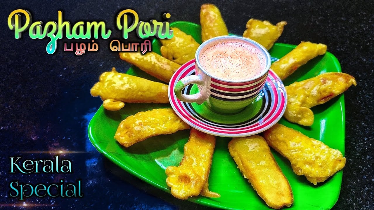 Pazham Pori | Kerala Style Recipe | Banana Fritters | Evening Snack ...