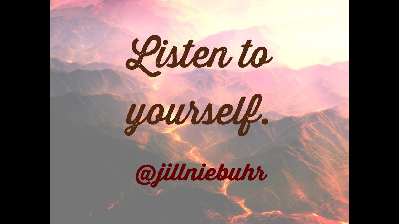 Listen to Yourself - YouTube