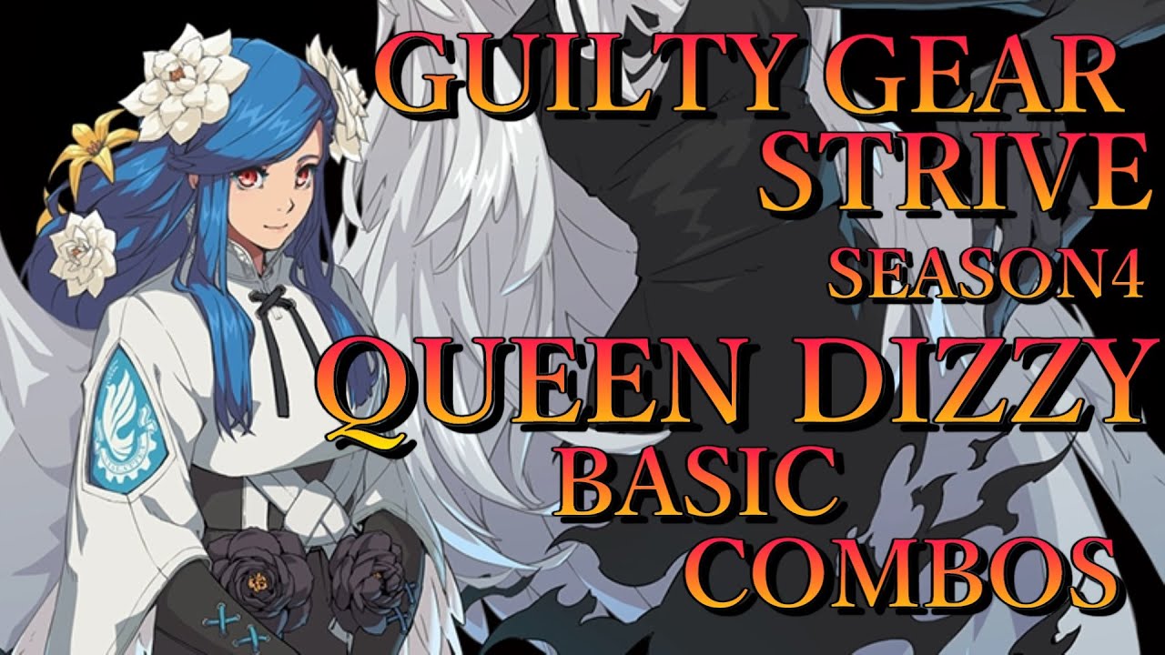 ギルティギア ストライヴ クイーン ディズィー 基本 コンボ【GUILTY GEAR STRIVE QUEEN DIZZY BASIC COMBOS】 - YouTube