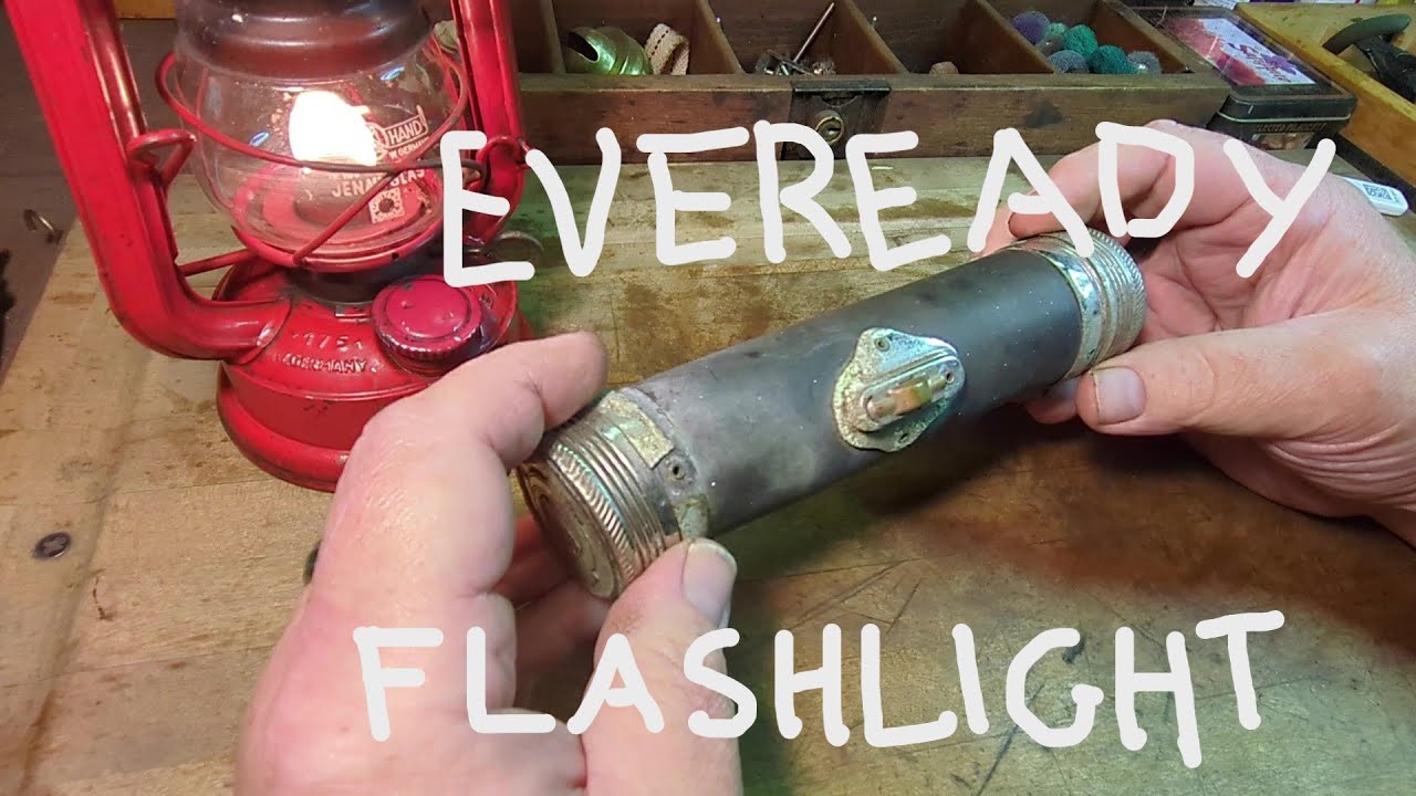 Vintage EVER-READY flashlight clean-up - YouTube