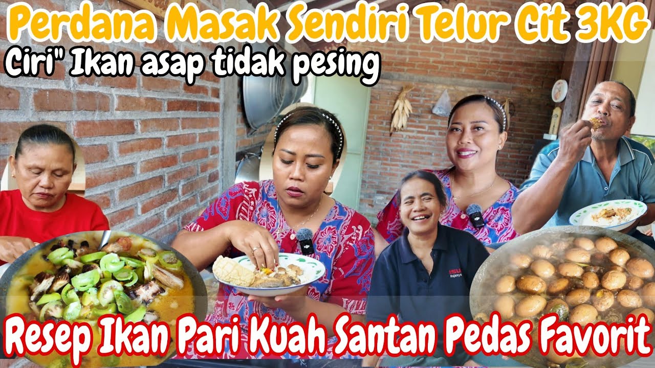 PERDANA MASAK TELOR CIT 3 KG SENDIRI‼️RESEP IKAN PARI KUAH PEDAS~CIRI ...