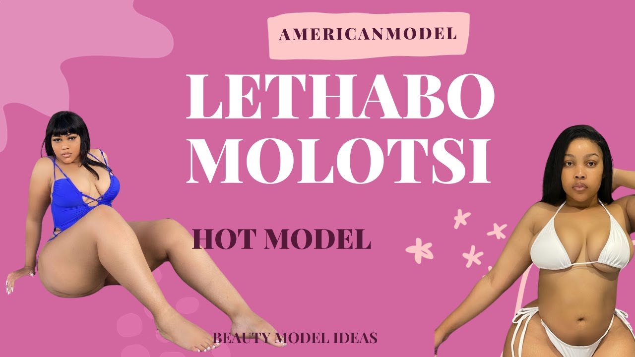 🌟 Meet Lethabo Molotsi: Inspiring American Body Positive Model & Plus-Size Influencer!" 🌟 - YouTube