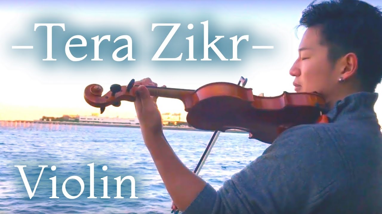 Tera Zikr (Violin) - Darshan Raval | Violin Cover by Kohei - Latest New ...